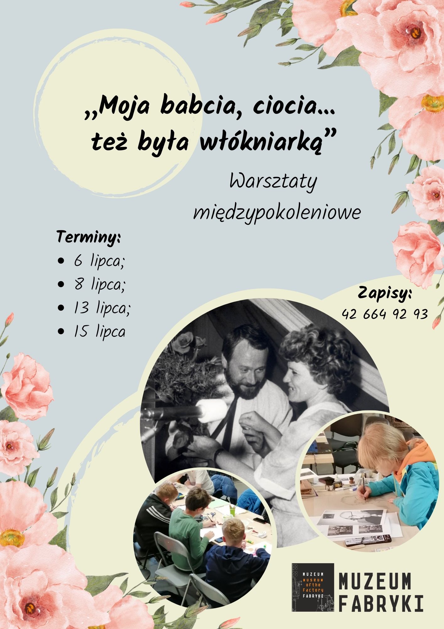 Moja babcia, ciocia... też była włókniarką – Muzeum Fabryki ...